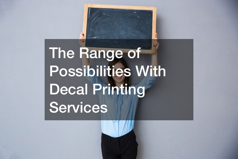 The Range of Possibilities With Decal Printing Services - Ceve Marketing