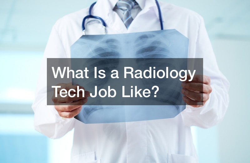 What Is a Radiology Tech Job Like? - Ceve Marketing